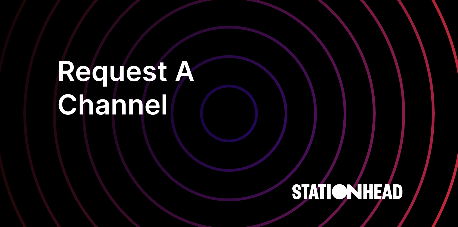 Stationhead » Request A Channel